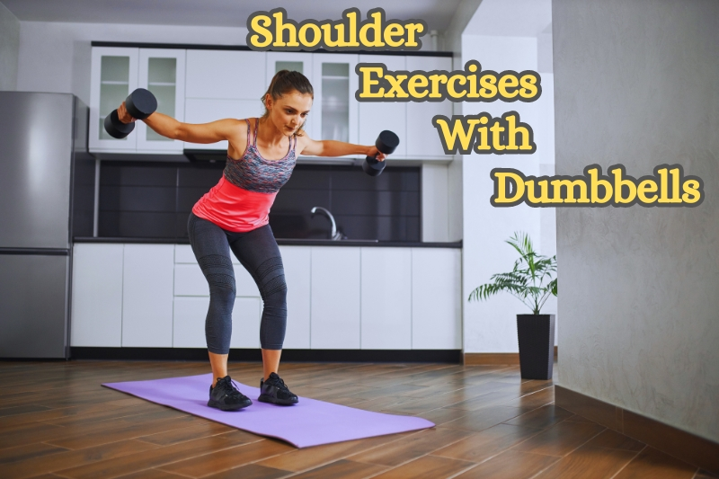 8 Quick Shoulder Exercises With Dumbbells For Busy Schedules
